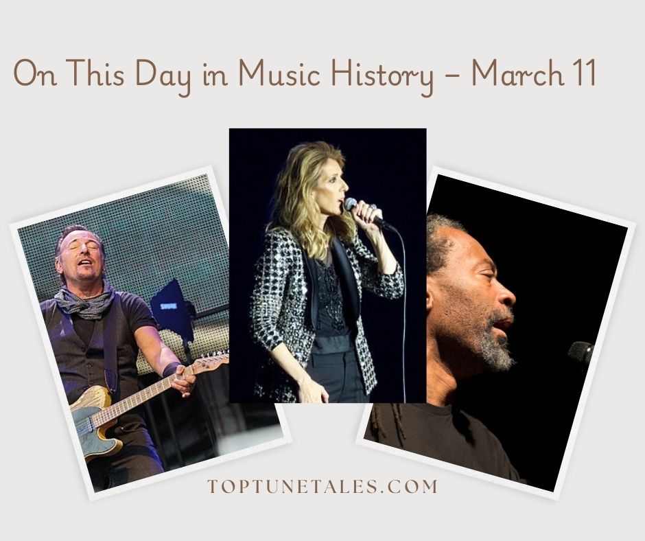 On This Day in Music History – March 11 - TopTuneTales