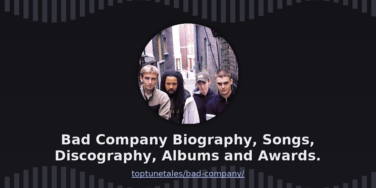 Bad Company Biography, Songs, Albums, Discography & Awards - TopTuneTales
