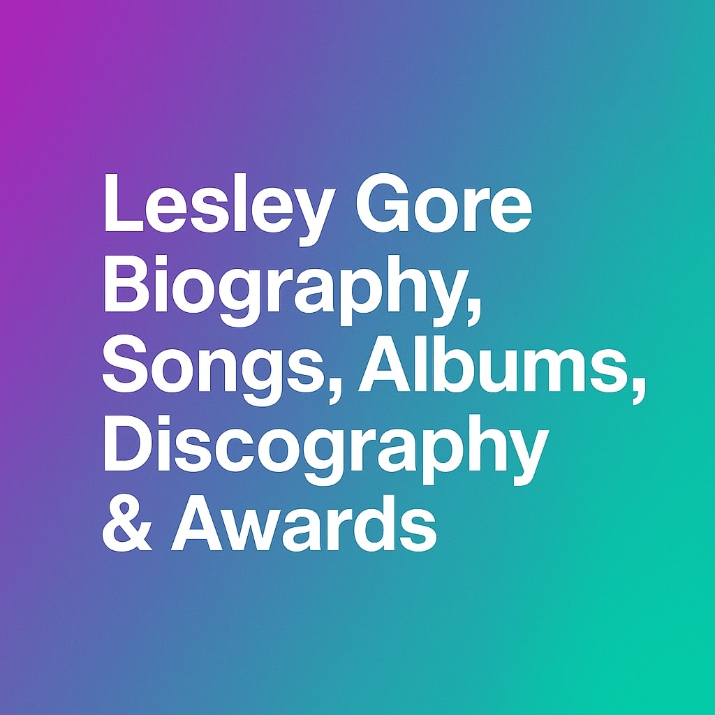 Lesley Gore Biography, Songs, Albums, Discography & Awards - TopTuneTales
