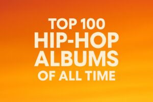 Top 100 Hip-Hop Albums of All Time - TopTuneTales