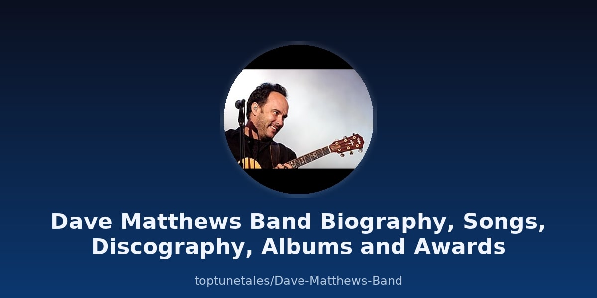 Dave Matthews Band Biography, Songs, Discography, Albums and Awards ...